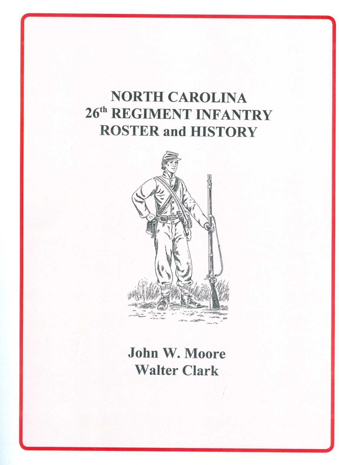 North Carolina 26th Regiment Infantry - Roster and History - Mountain ...