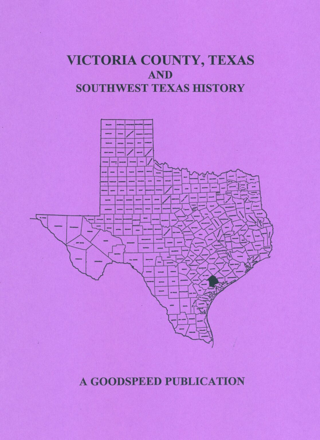 Victoria County, Texas Biographies and Southwest Texas History ...
